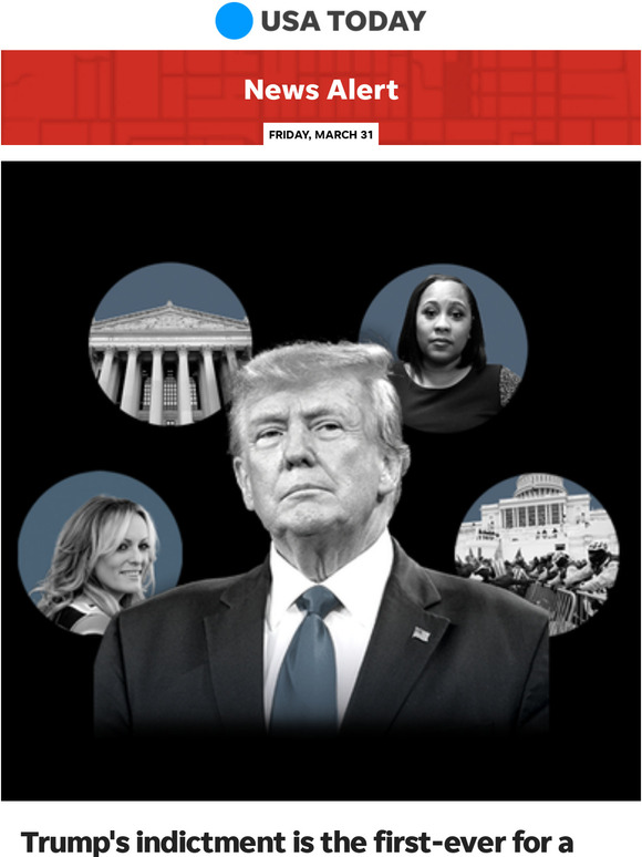 USA TODAY: News alert: Trump's indictment is the first-ever for a ...