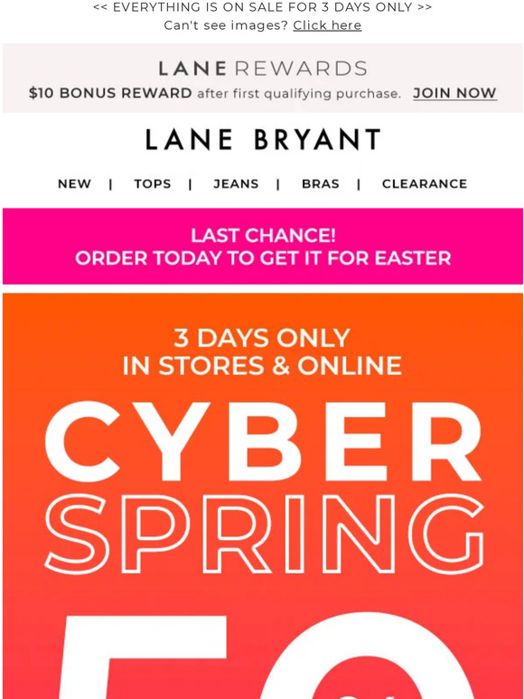 Lane Bryant: 💥 CYBER SPRING IS HERE 💥 | Milled