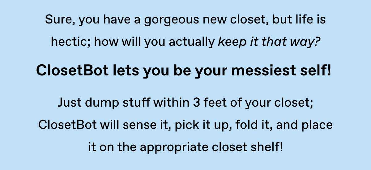 Modular Closets: INTRODUCING: ClosetBot™ (BETA) | Milled