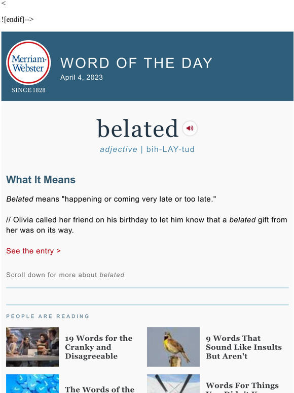 Merriam-Webster: Belated - plus, 19 Words for the Cranky and ...