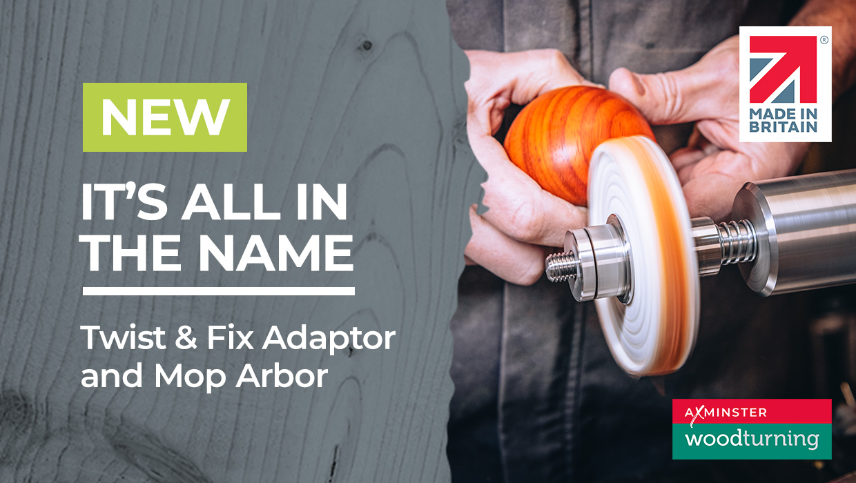 Axminster Tools: New! Twist & Fix | Milled