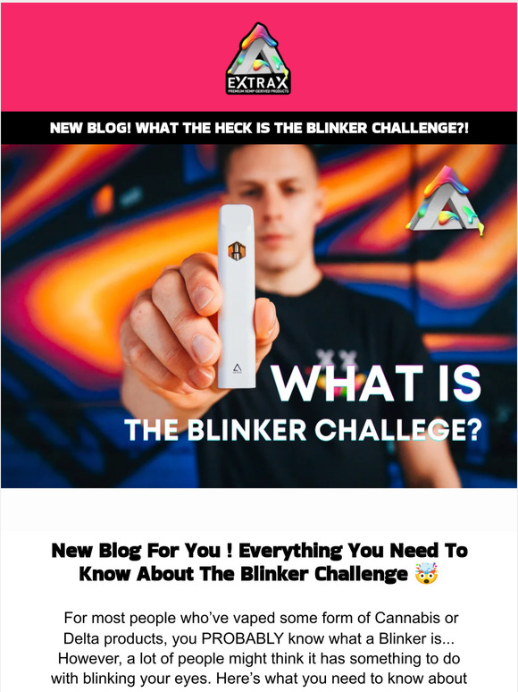 Delta Extrax: 😱 New Blog! What Is A Blinker Challenge? | Milled