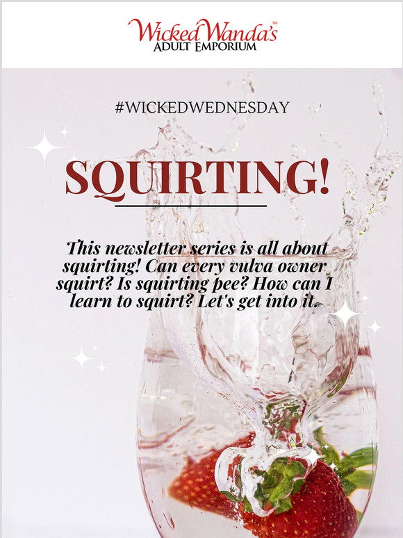 Wicked Wandas Squirting Aprilshowers Can Every Vulva Owner Squirt Is Squirting Pee How