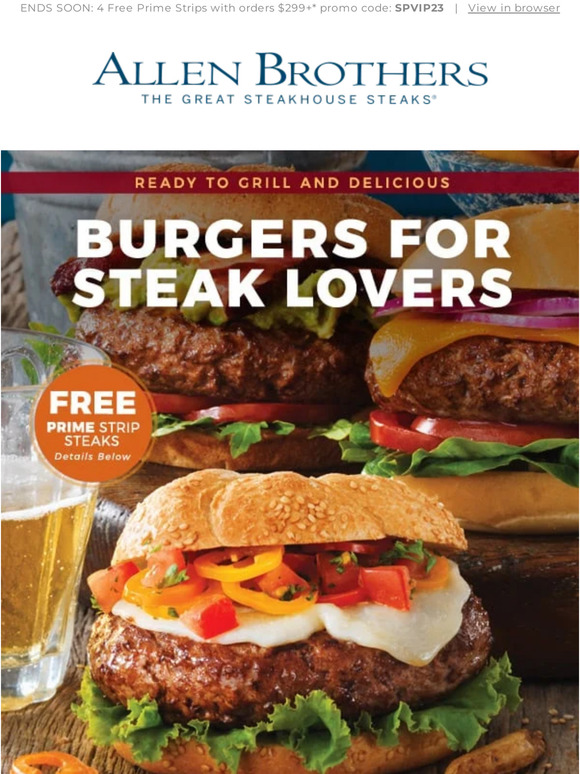 Allen Brothers: Time to Get Steak Burgers on the Grill + Your VIP Offer ...