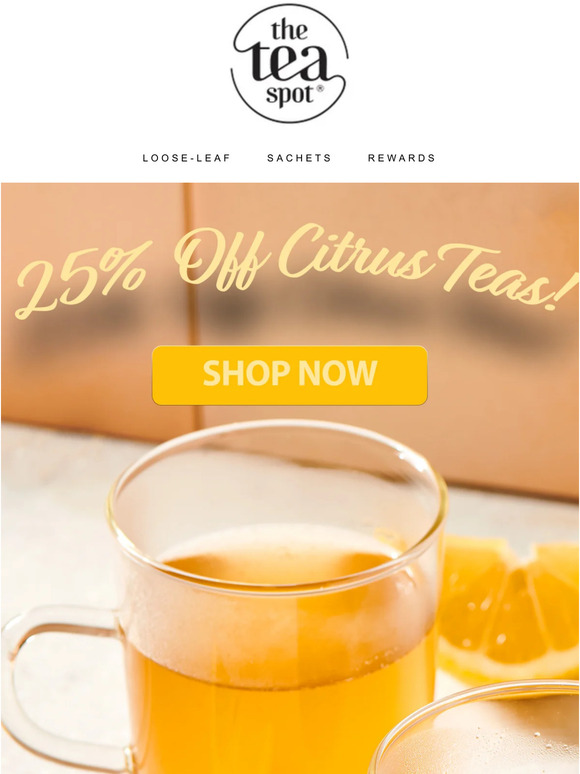 The Tea Spot: Don't miss out on 25% off Citrus Teas! 🍊🌞 | Milled