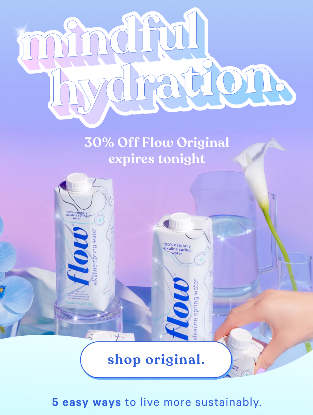 Flow Hydration: 5 easy ways to live more sustainably | Milled