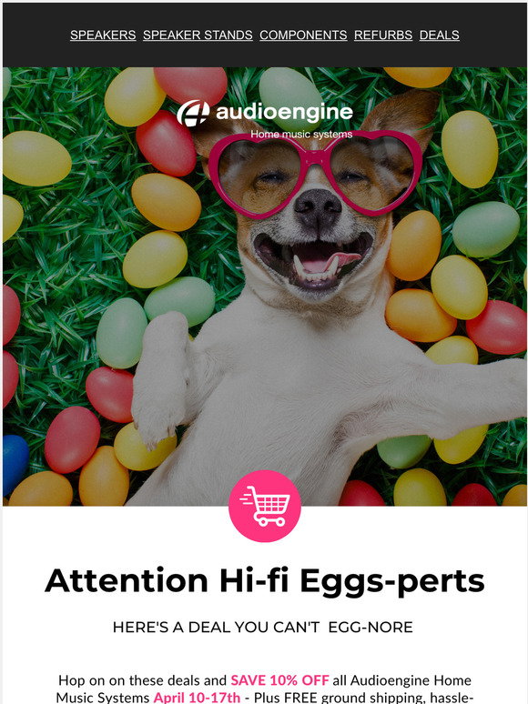 Audioengine: ATTENTION High-fi Eggs-perts! Save 10% on all Home Music ...