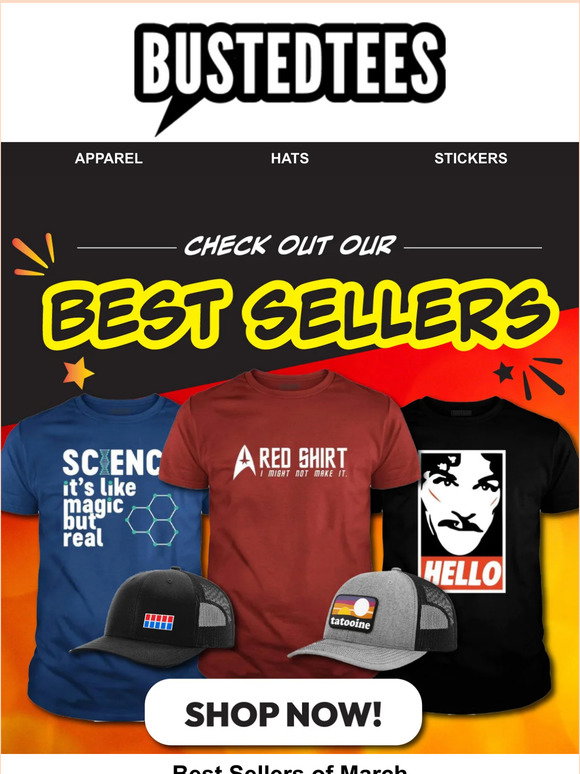 Busted Tees: Check out the Best Sellers of the Month | Milled