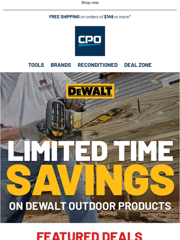 CPO Outlets: Save Big on DEWALT Outdoor Products! Limited Time Only ...