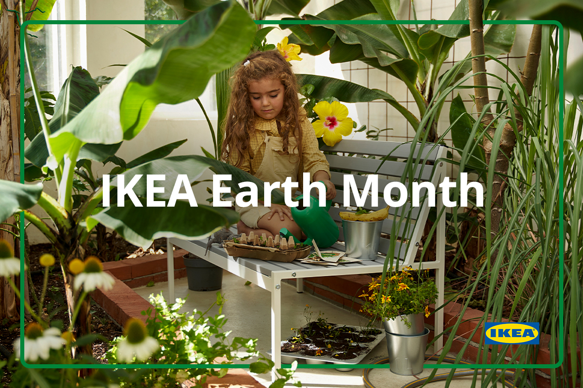 IKEA: Our Earth Month offers start...now! | Milled