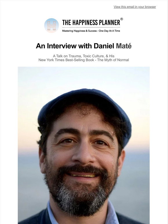 The Happiness Planner: An Interview with Daniel Maté | A Talk on Trauma ...