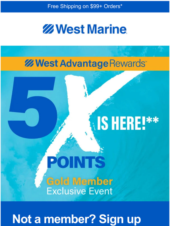 West Marine: Our BIGGEST EVER 5X points event is happening now! | Milled