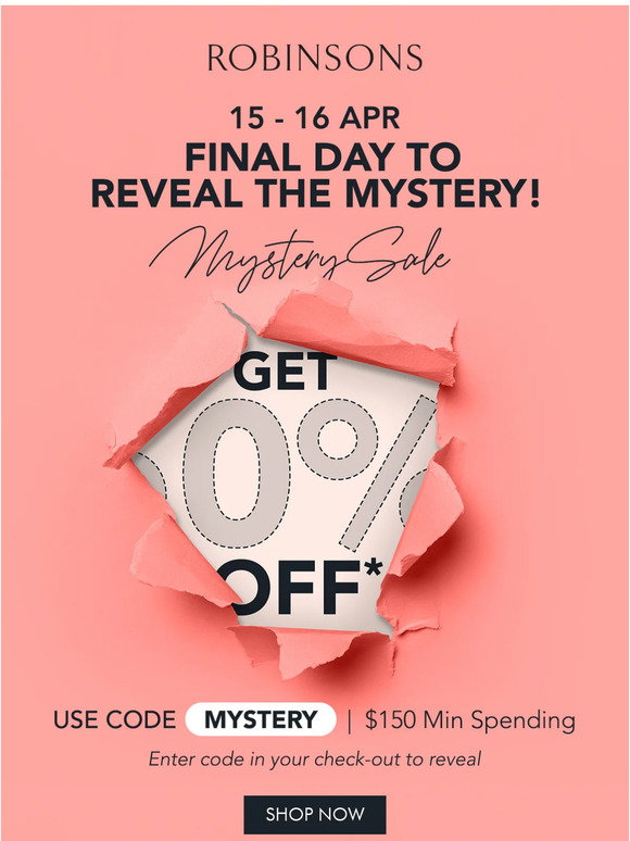 Robinsons: Last Chance to Reveal The Mystery: Open this email to reveal ...
