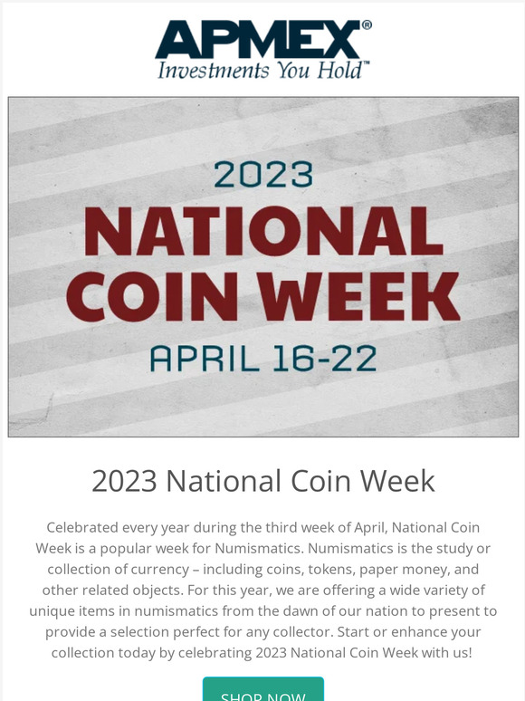 APMEX: Celebrate 2023 National Coin Week with APMEX! | Milled