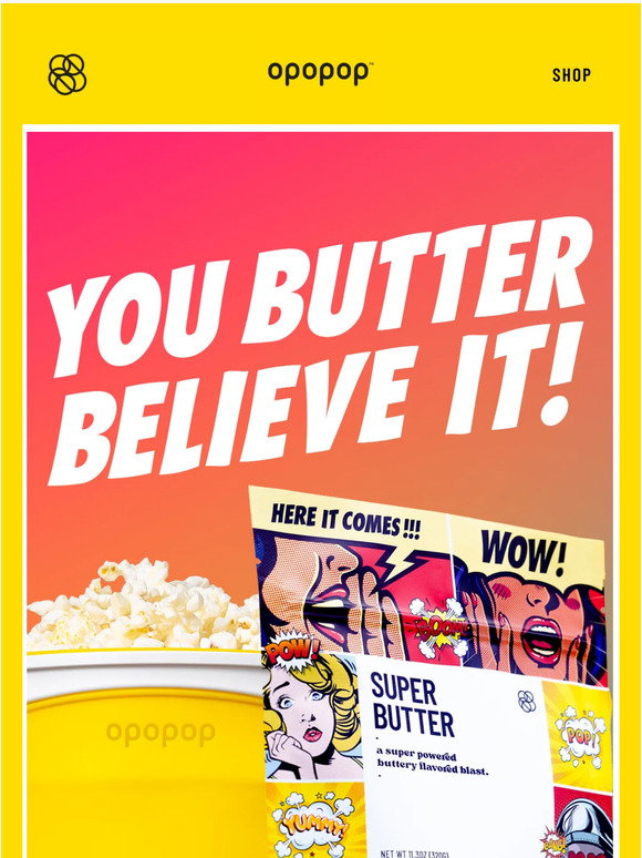 Opopop: Have you joined the Super Butter revolution yet? | Milled