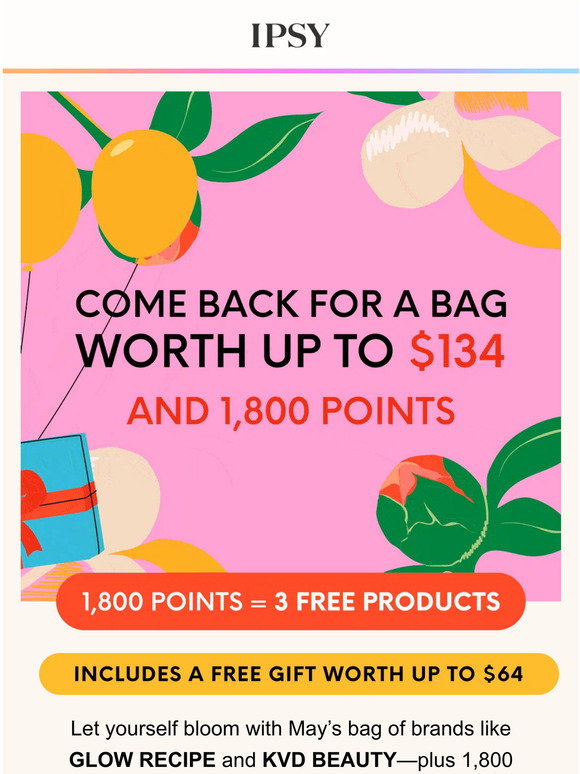 Ipsy: SURPRISE! You're getting 1,800 free points. | Milled