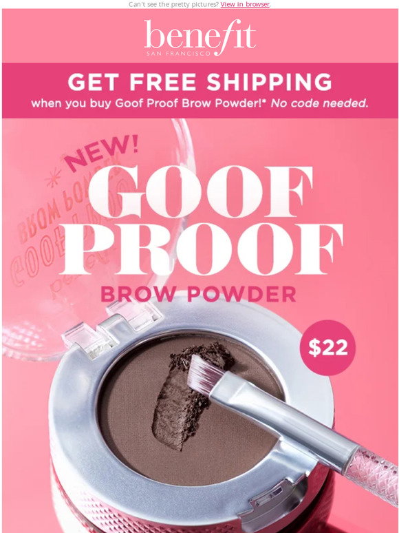 Benefit Cosmetics: Juuust landed! Meet Goof Proof Brow Powder | Milled