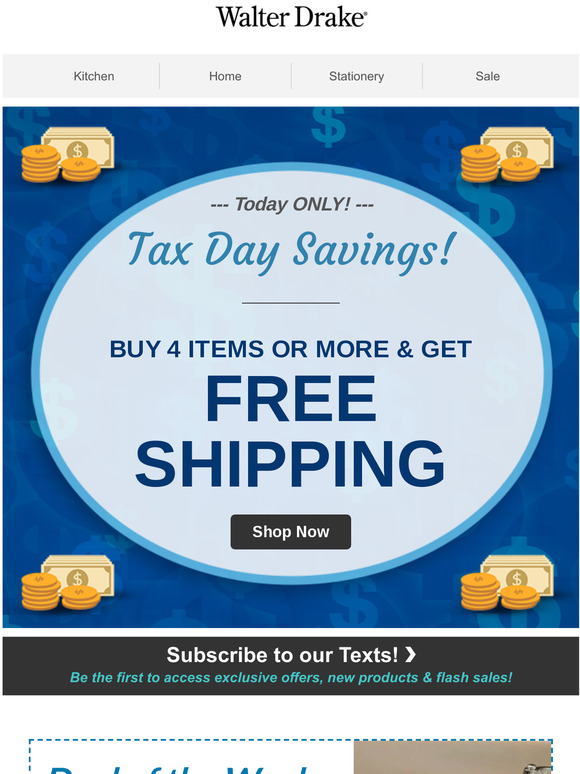 Walter Drake: Tax Day Savings Are Here >> | Milled