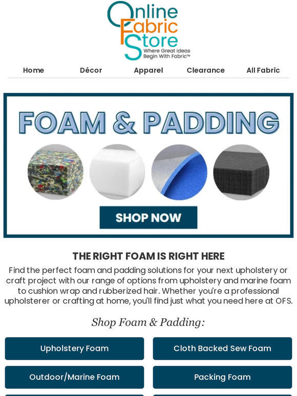 Online Fabric Store: The Right Foam & Padding is Here 👉 | Milled