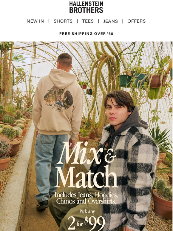 Hallenstein Brothers: 2 FOR $99 MIX & MATCH | Milled