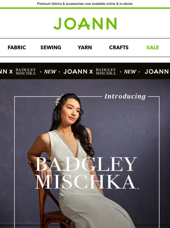 Jo-Ann Fabric and Craft Store: NEW at JOANN: The Badgley Mischka ...