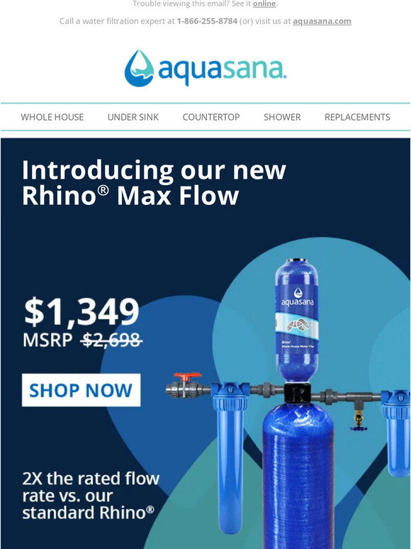 Aquasana: (50% Off Today Only) Introducing our new Rhino® Max Flow ...