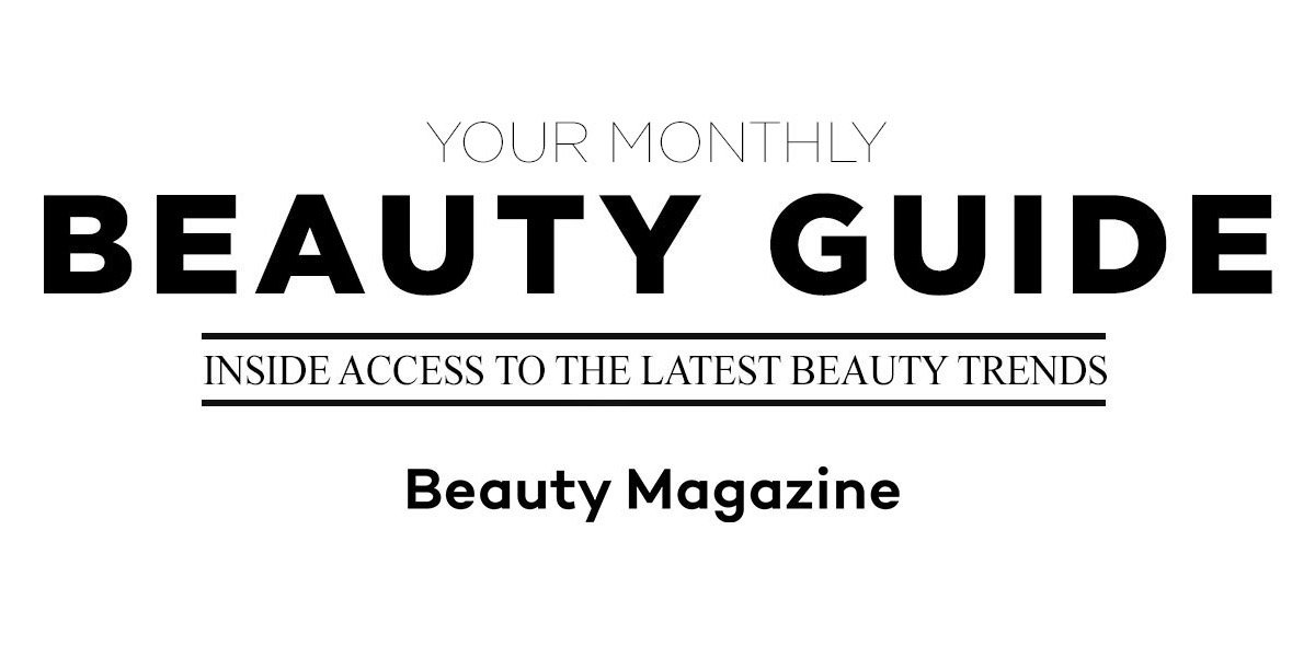L'Oréal Paris: Your Monthly Beauty Guide | Milled
