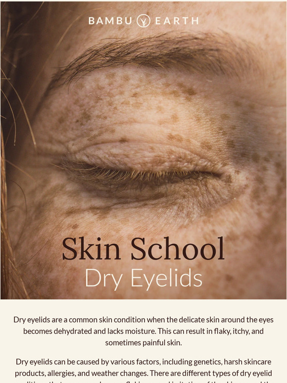 Bambu Earth: Skin School: Dry Eyelids | Milled