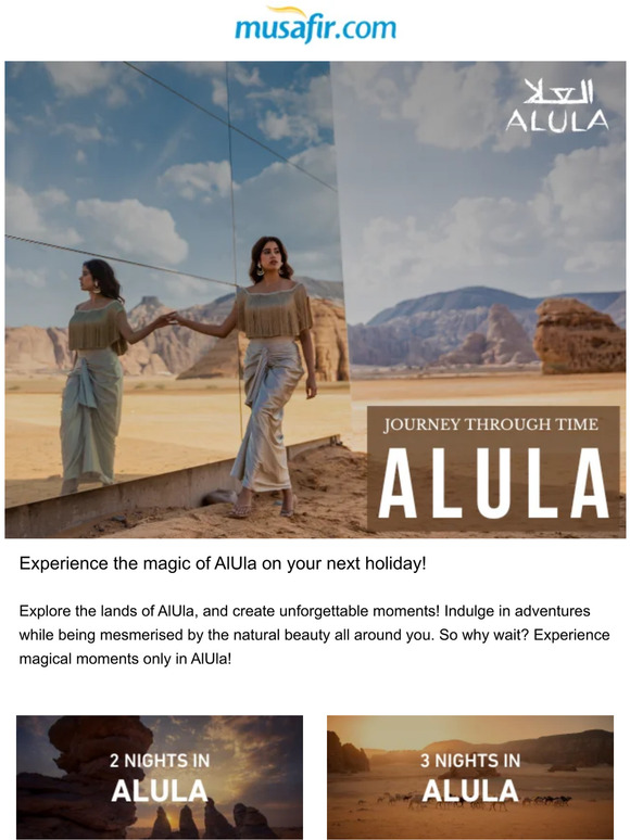 musafir: Experience a getaway like no other, only in AlUla! | Milled