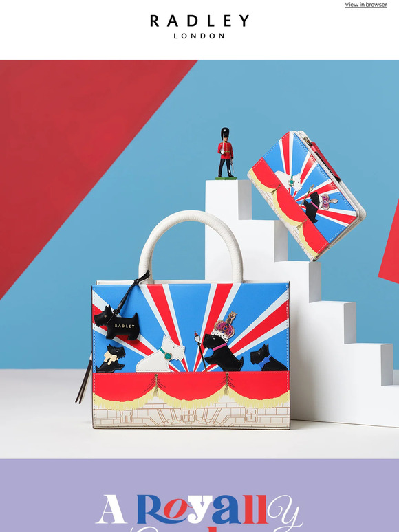 Radley: Royal Coronation Collection in stores now 👑 | Milled
