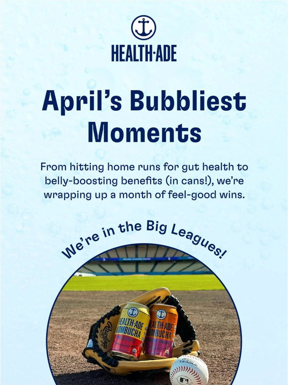 Health-Ade: April’s Bubbliest Moments 💥 | Milled