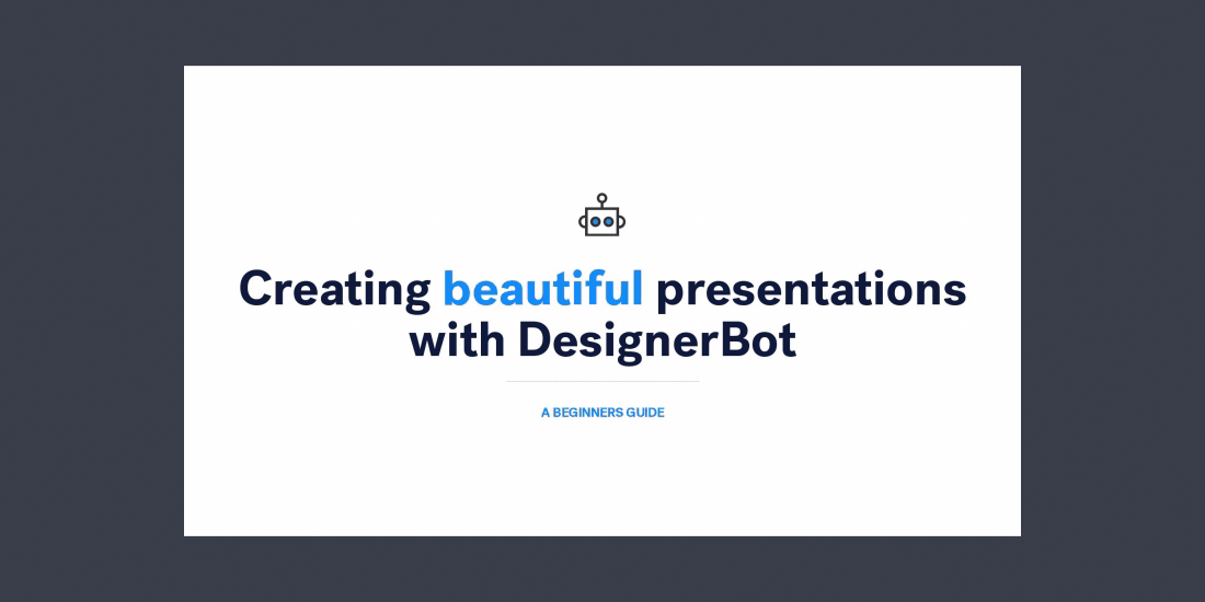 Beautiful.ai: Discover our best tips for using DesignerBot | Milled