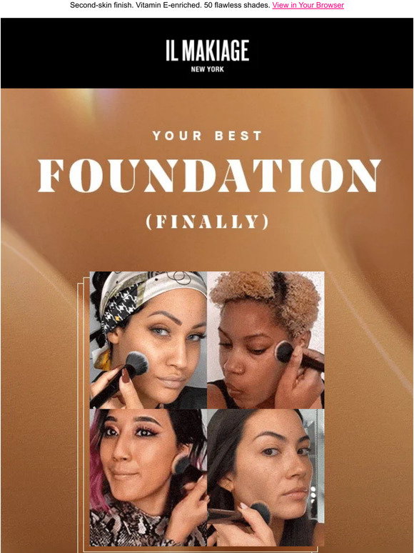 IL MAKIAGE: Reveal an instant glow with this foundation | Milled