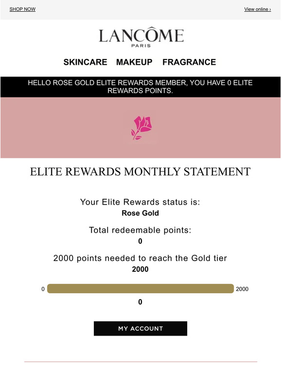 Lancôme: Your Elite Rewards Monthly Statement | Milled
