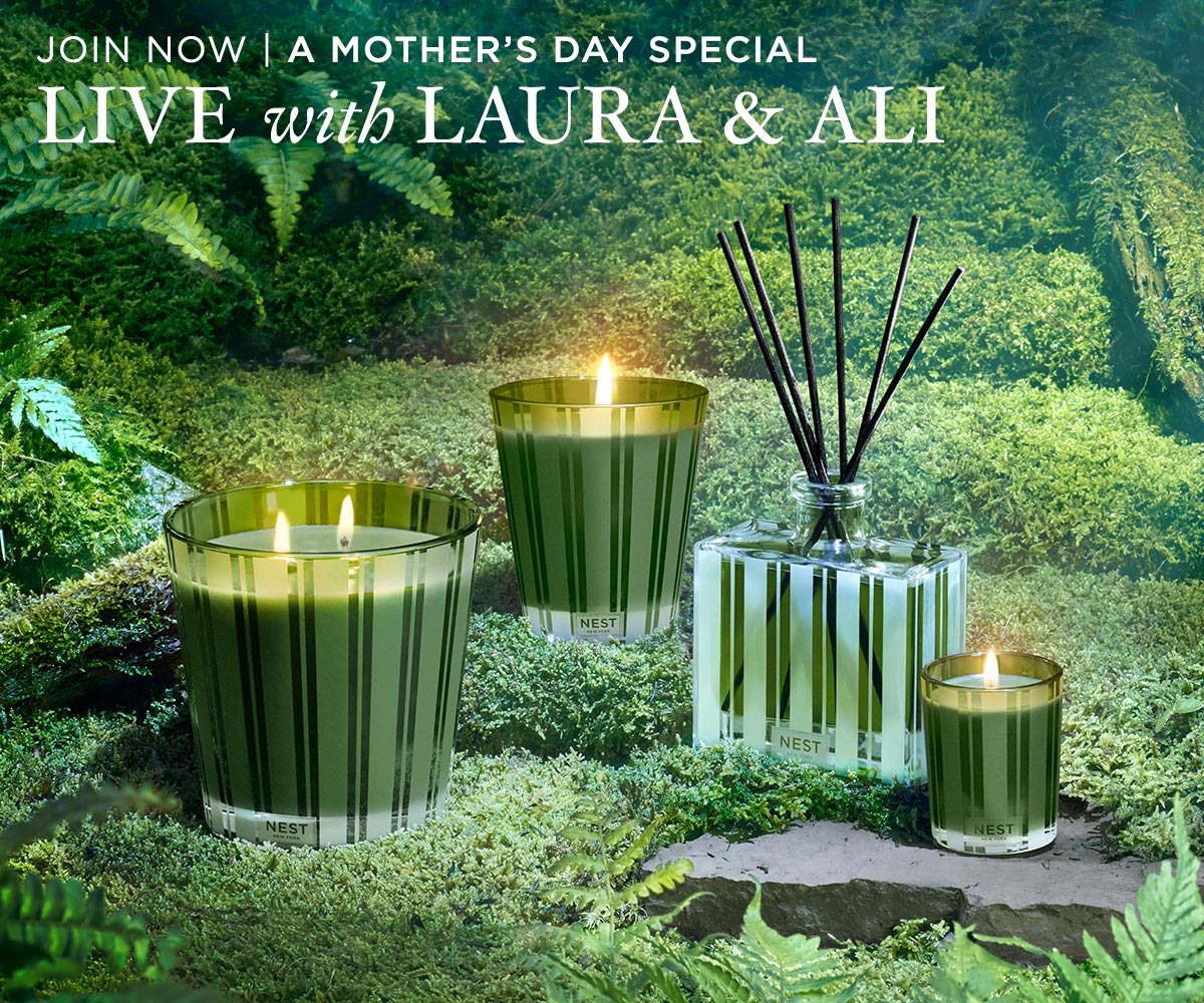 Nest Fragrances: A Mother’s Day Special: Go live with Laura & Ali now ...