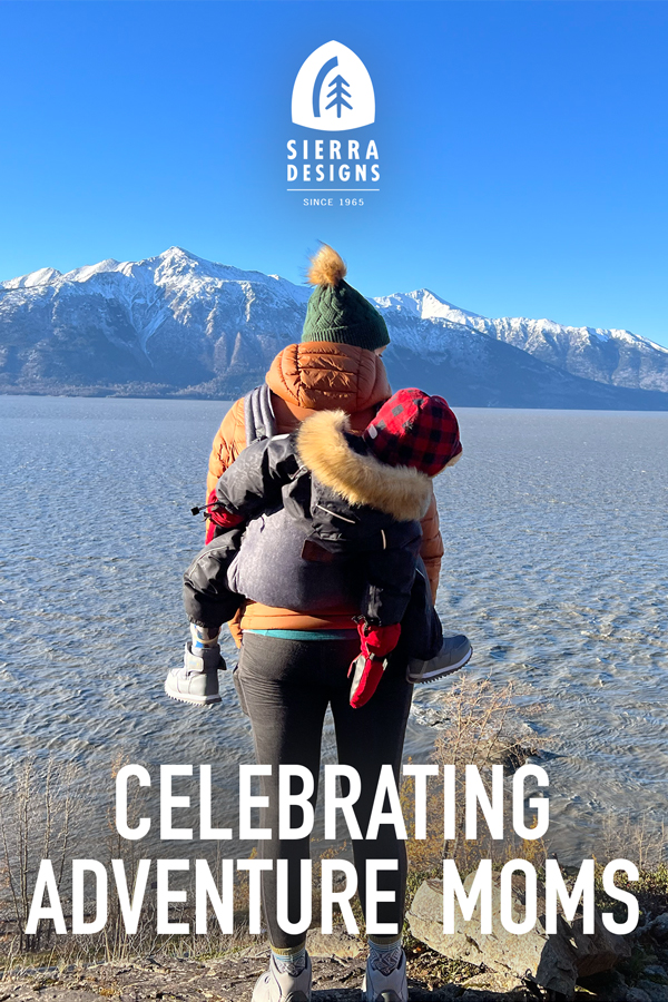 Sierra Designs: Celebrating Adventure Moms | Milled