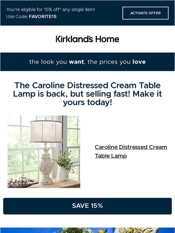 Kirkland's: ⚡ Reminder: The Caroline Distressed Cream Table Lamp is ...
