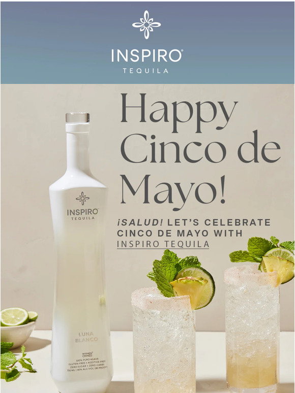 Inspiro Tequila: Celebrate Cinco with Inspiro Tequila! | Milled
