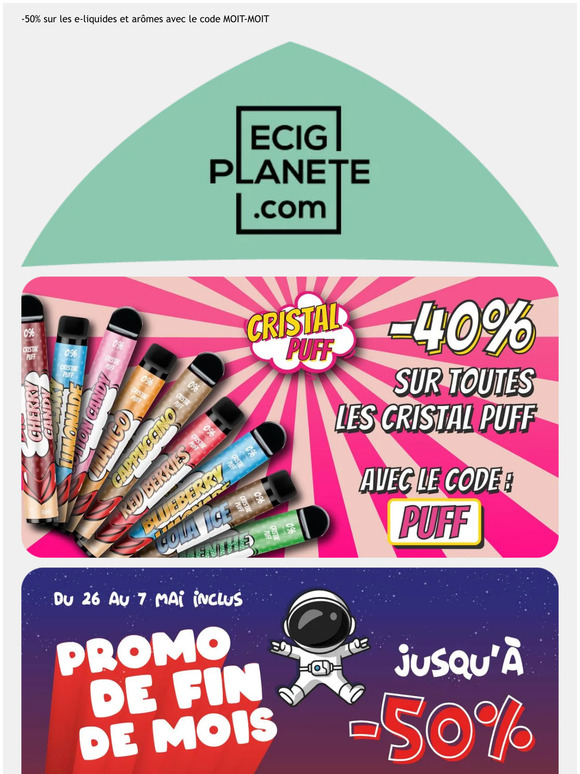Ecigplanete: ☀️ J-1 avant la fin des PROMOS | -40% sur Cristal Puff 🎉 ...