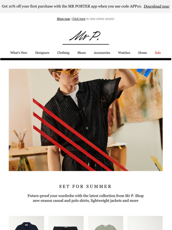 MR PORTER: Summer style done right | Milled