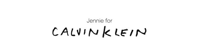 Calvin Klein: Jennie for Calvin Klein Is Here | Milled