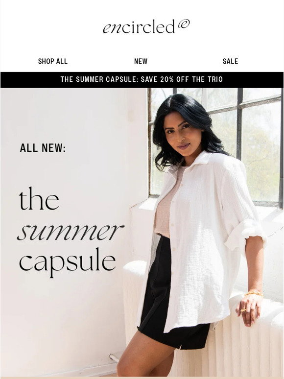 Encircled: All New: The Summer Capsule | Milled