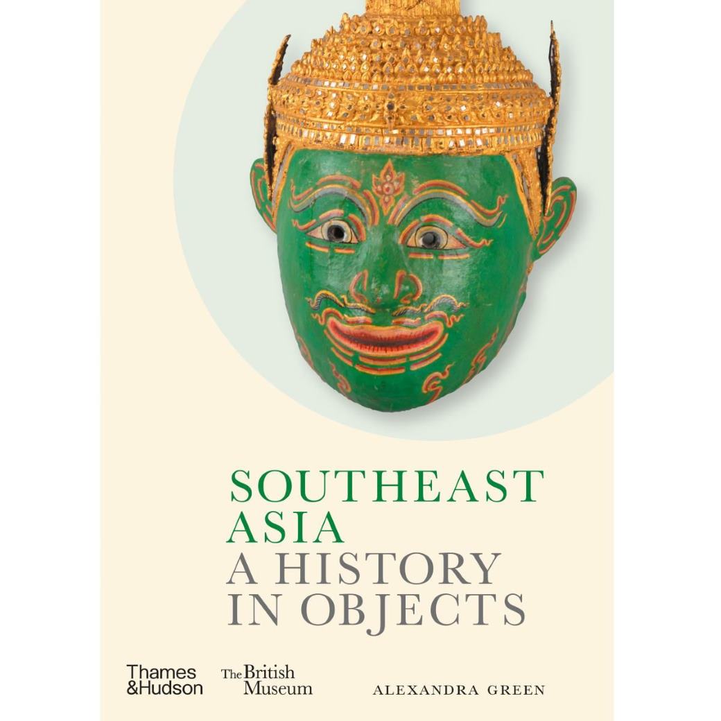 British Museum: 20% off our Book of the Month | Southeast Asia: A ...