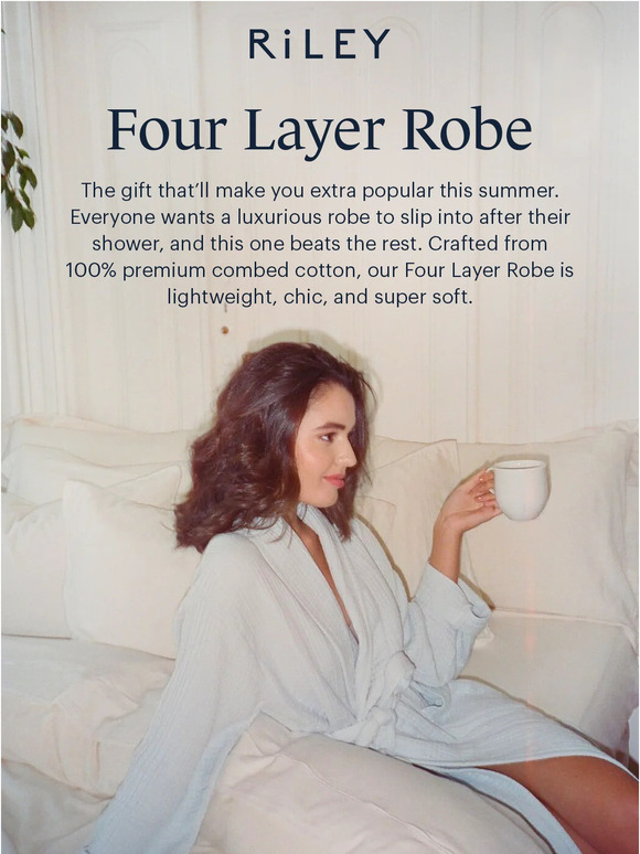 Riley: In the Spotlight: Four Layer Robe | Milled