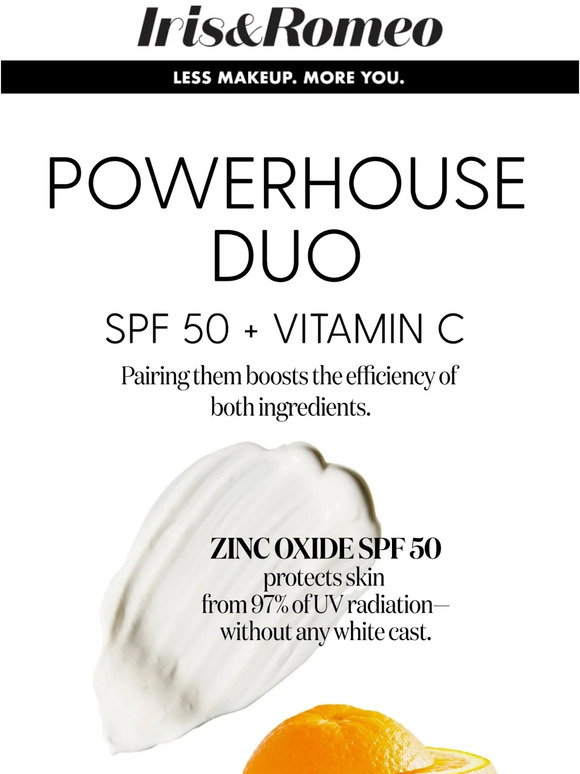 Iris & Romeo: SPF 50 + Vitamin C + Glow in one | Milled