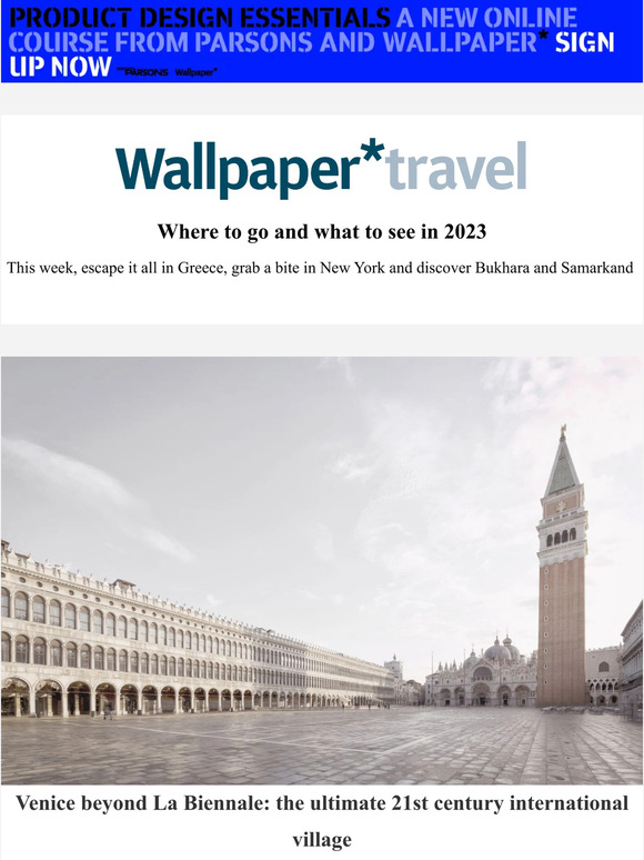 WallpaperSTORE*: Wallpaper* Travel in 2023: where to go | Milled