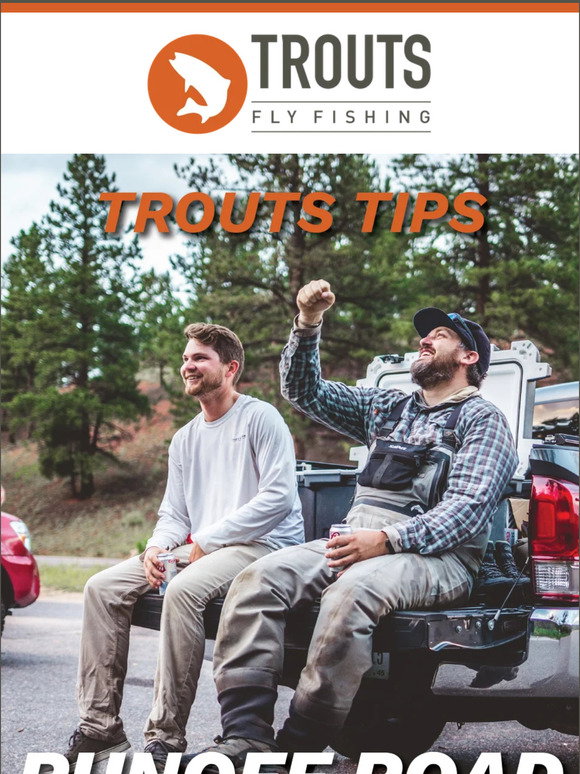 Trouts Fly Fishing: TROUTS TIPS // Runoff Road Trip Ideas | Milled