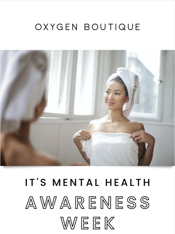Oxygen Boutique: It's Mental Health Awareness Week | Milled