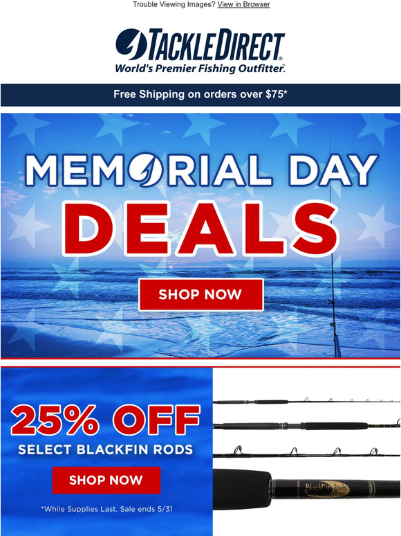 Tackle Direct: 🔥🔥 Early Access: Memorial Day Savings Starts Now! 🔥🔥 | Milled