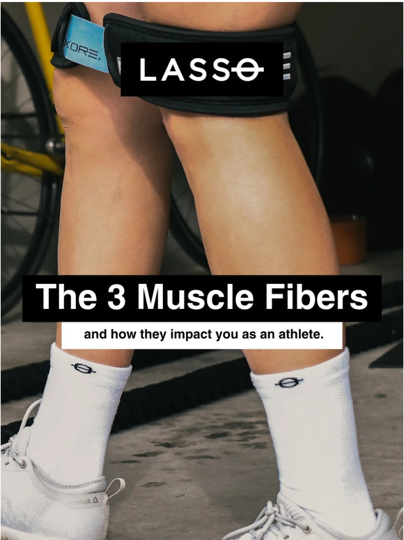 Lasso Gear: What You Need To Know About Muscle Fibers & Training | Milled